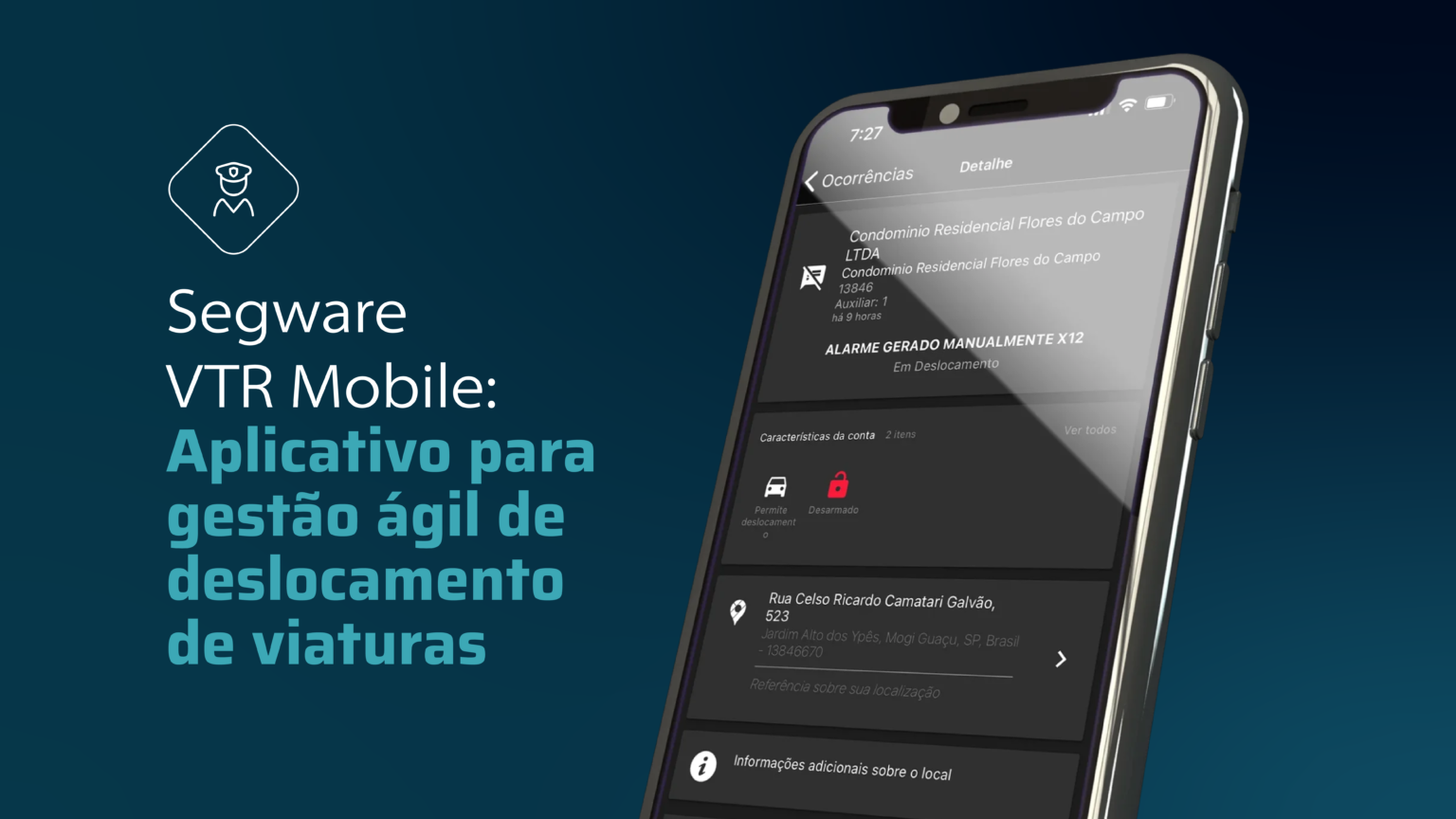 Segware VTR Mobile: Aplicativo para gestão ágil de deslocamento de viaturas - Segware